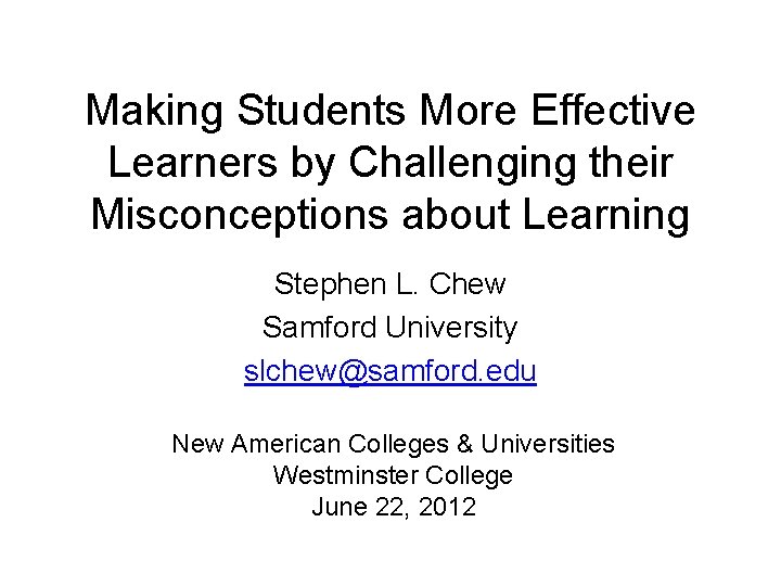 Making Students More Effective Learners by Challenging their