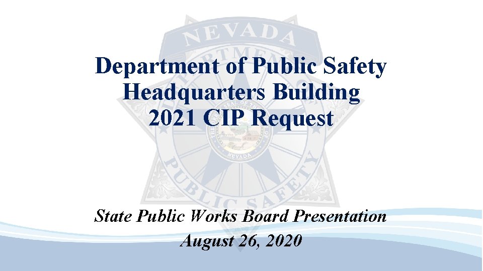 Department of Public Safety Headquarters Building 2021 CIP