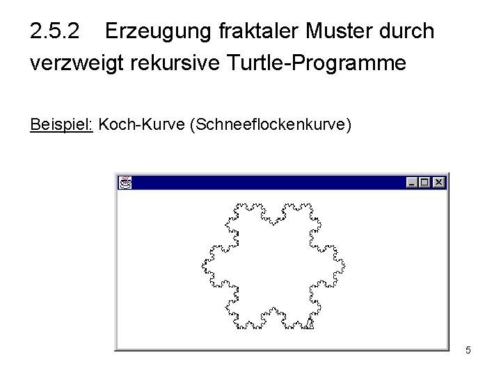 2 5 Verzweigte Rekursion und BacktrackingVerfahren 2 5