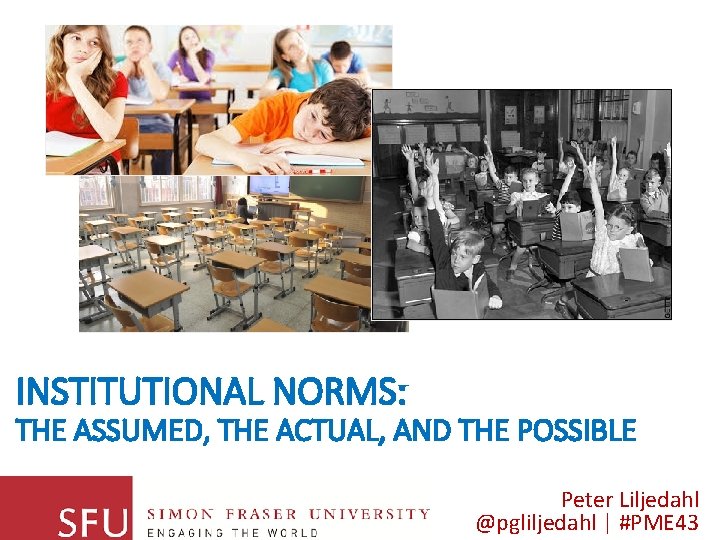 INSTITUTIONAL NORMS THE ASSUMED THE ACTUAL AND THE