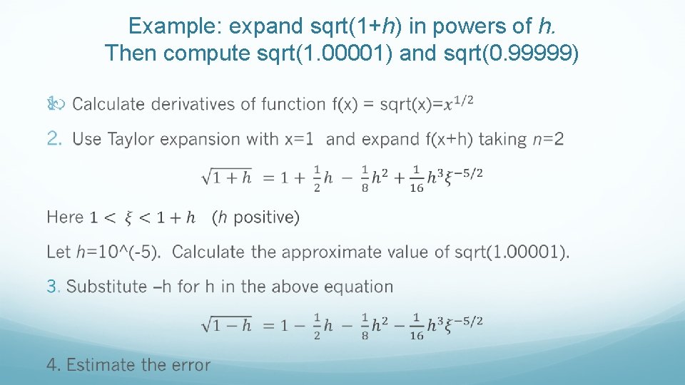 Taylor series in numerical computations review cont Class