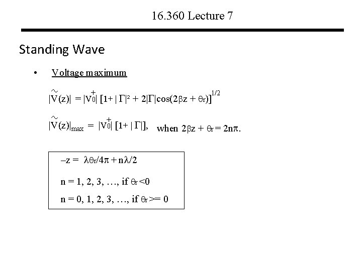 16 360 Lecture 7 Standing Wave Voltage maximum