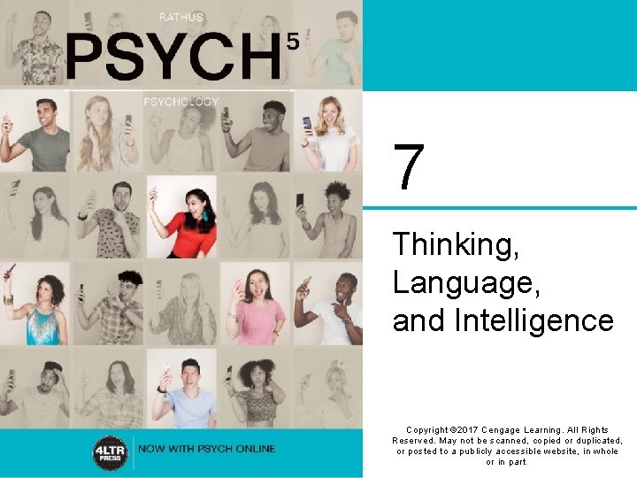 7 Thinking Language and Intelligence Copyright 2017 Cengage