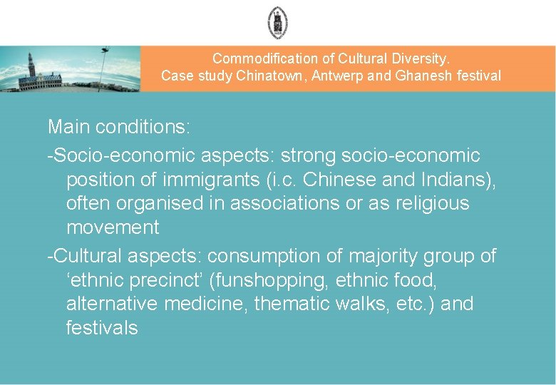 Commodification of Cultural Diversity Case study Chinatown Antwerp