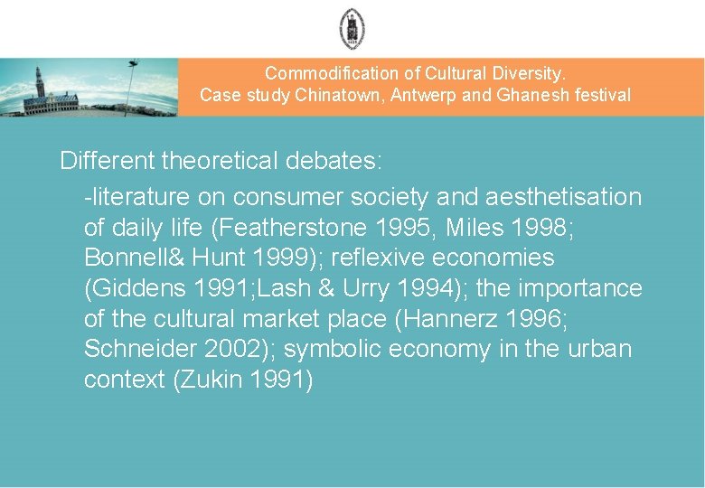 Commodification of Cultural Diversity Case study Chinatown Antwerp