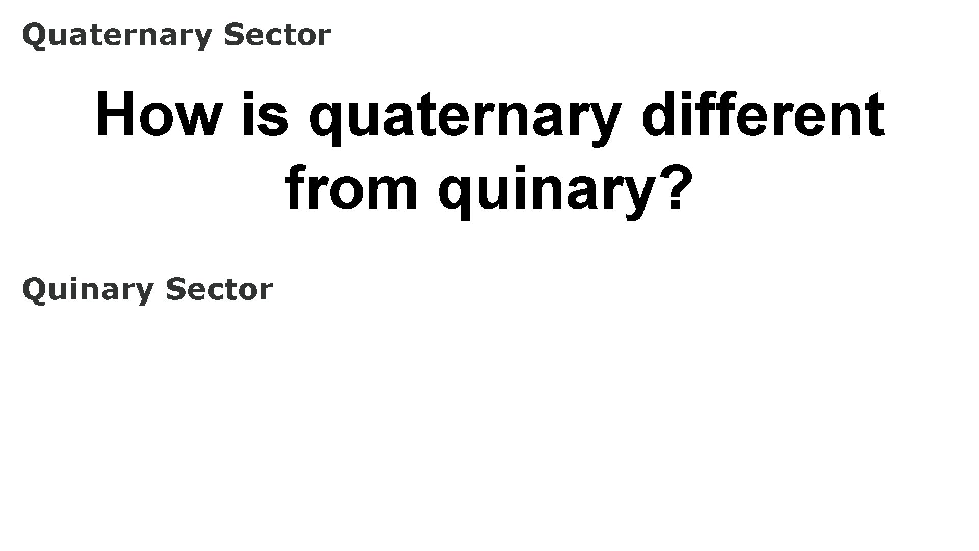 Match the picture with the correct sector Sectors