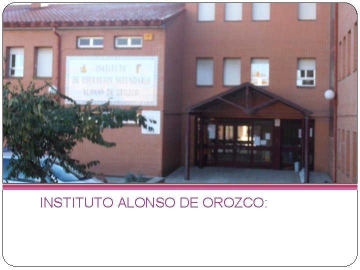 IES ALONSO DE OROZCO PROYECTO PAISAJES A 10