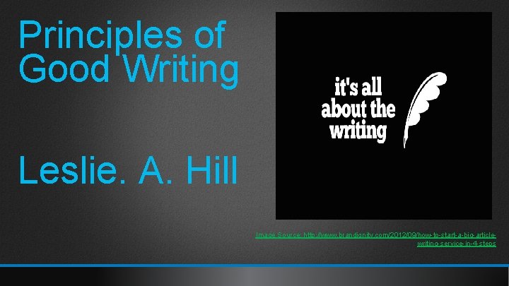 Principles of Good Writing Leslie A Hill Image