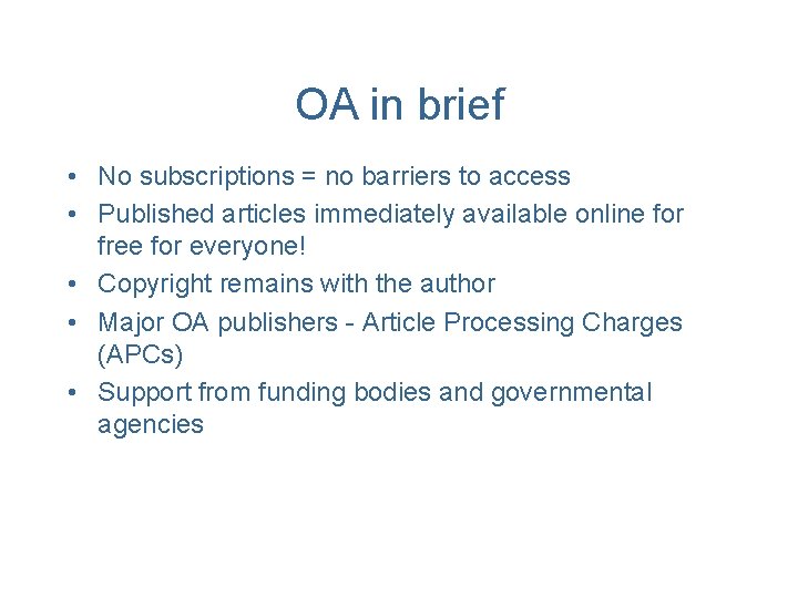 Open access publishing Your research on the world