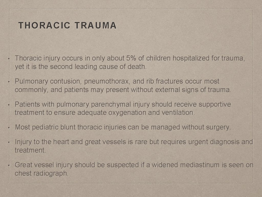 MAJOR TRAUMA ASSESSMENT AND RESUSCITATION The general goal