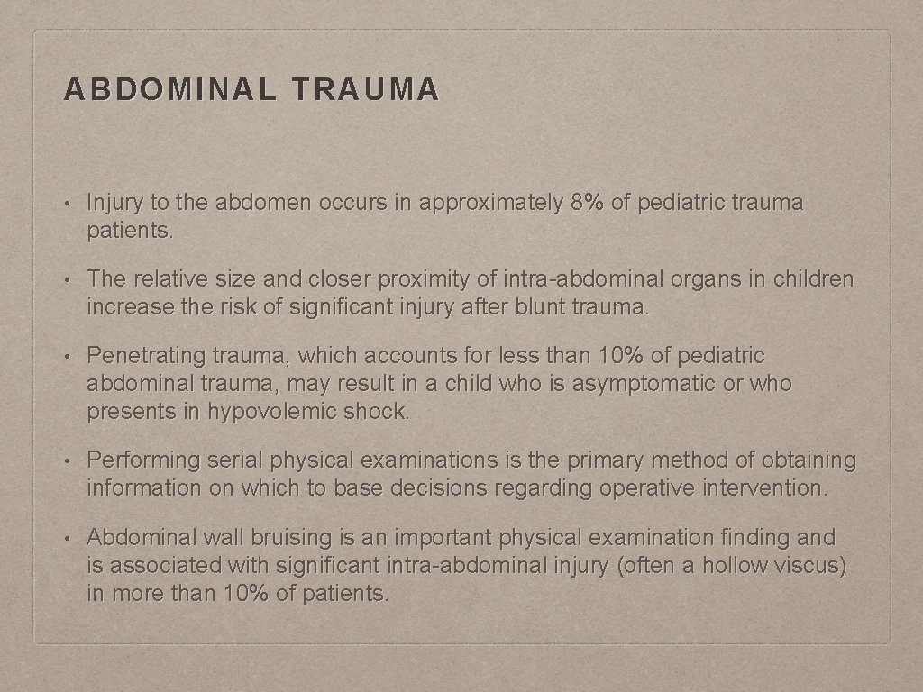 MAJOR TRAUMA ASSESSMENT AND RESUSCITATION The general goal