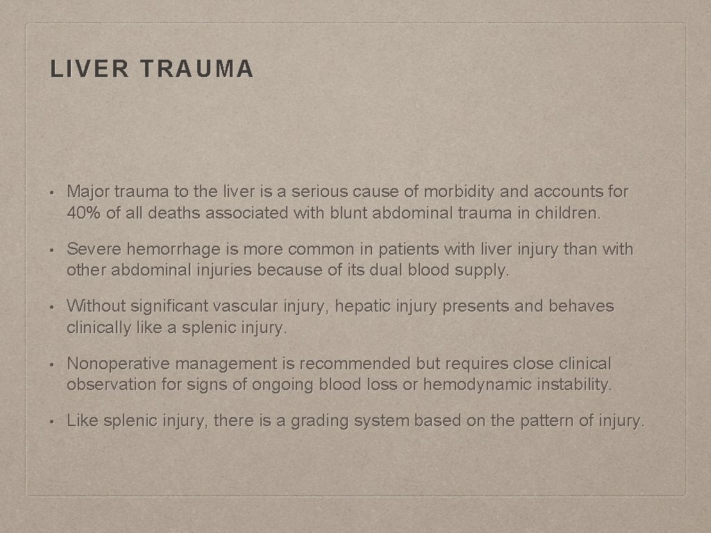 MAJOR TRAUMA ASSESSMENT AND RESUSCITATION The general goal