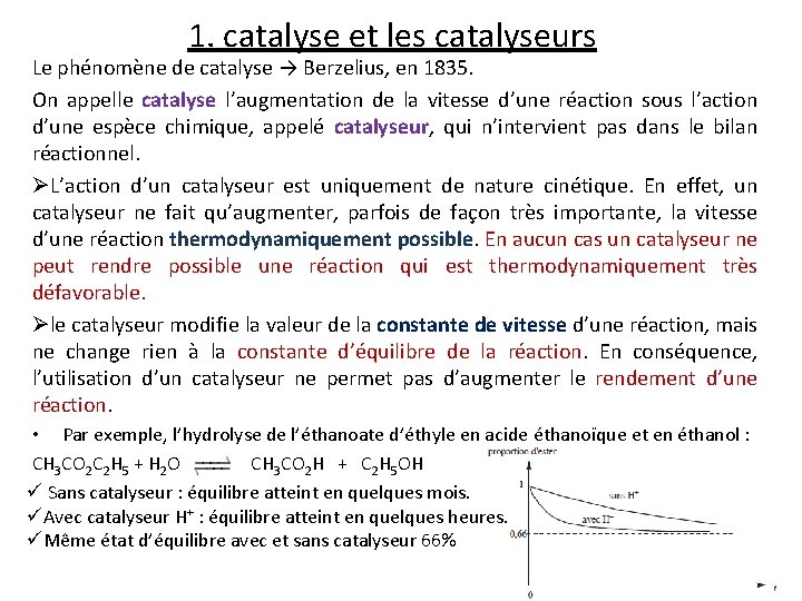 La Catalyse 1 catalyse et les catalyseurs 2