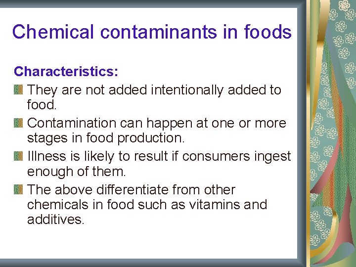Food chemical safety Chemical contaminants in foods Characteristics