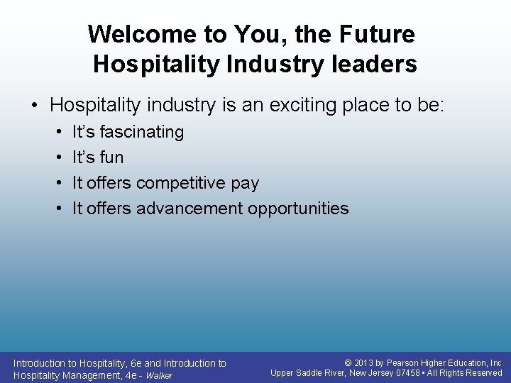 Introduction to Hospitality 6 e and Introduction to