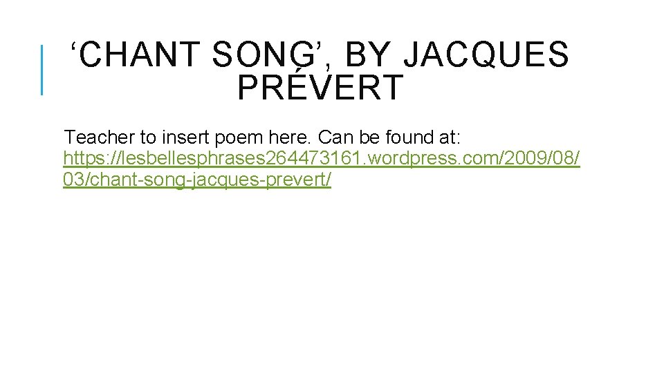 READING WORKSHOP FRENCH AND FRANCOPHONE POETRY JACQUES PRVERT