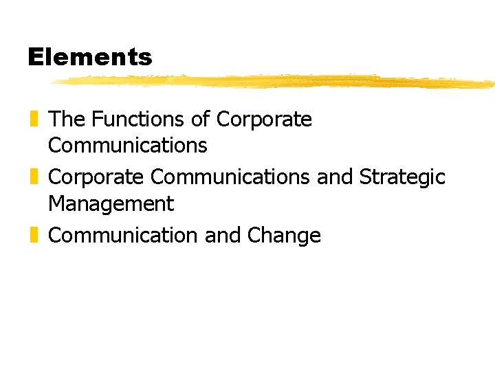 The Role of Corporate Communications in Strategic Management