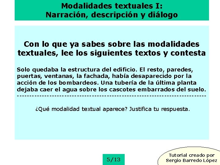 Modalidades textuales I Narracin descripcin y dilogo En