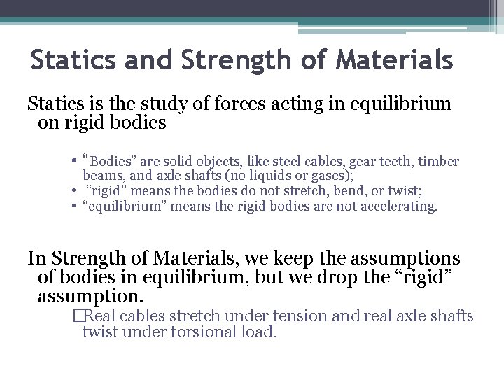 Mechanics of MaterialsME294 Lecture 2 Statics and Strength