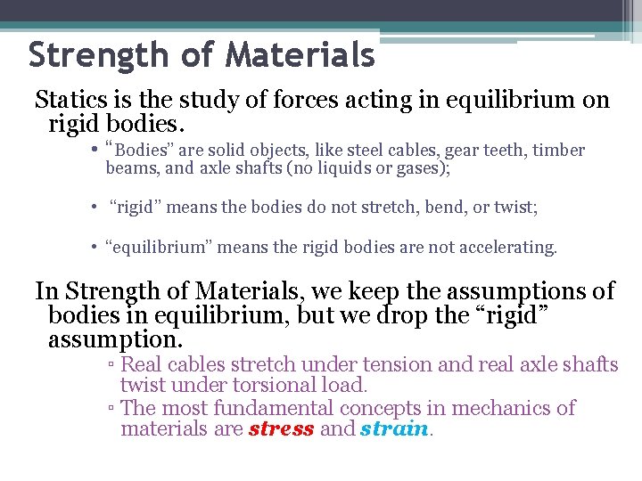 Mechanics of MaterialsME294 Lecture 2 Statics and Strength