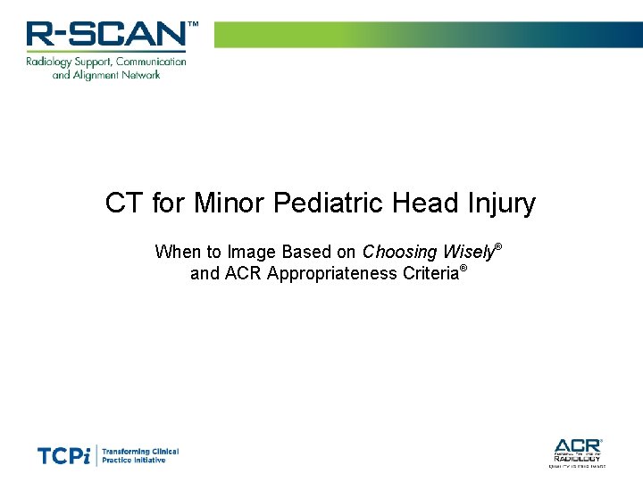 CT for Minor Pediatric Head Injury When to