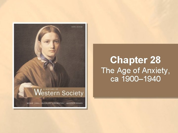 Chapter 28 The Age of Anxiety ca 1900