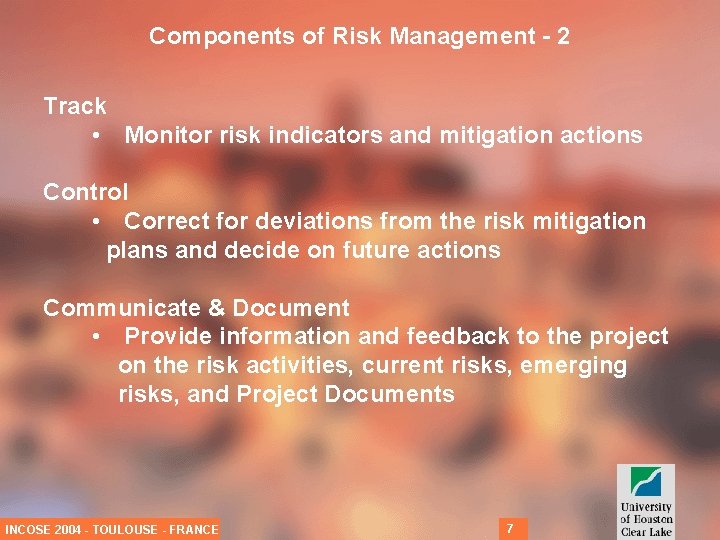 INCOSE 2004 TOULOUSE FRANCE Teaching Continuous Risk Management