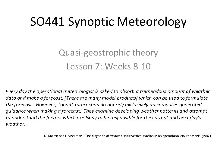 SO 441 Synoptic Meteorology Quasigeostrophic theory Lesson 7