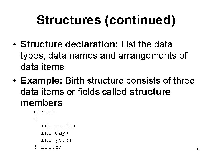 Chapter 11 Structure Objectives You should be able