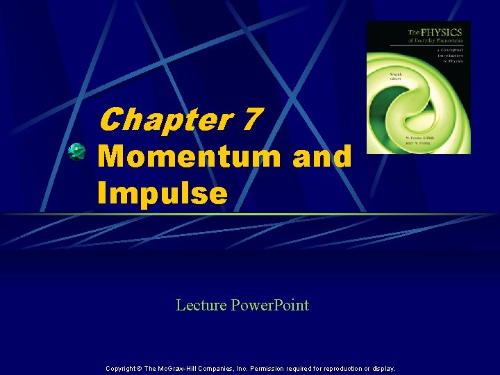 Chapter 7 Momentum and Impulse Lecture Power Point