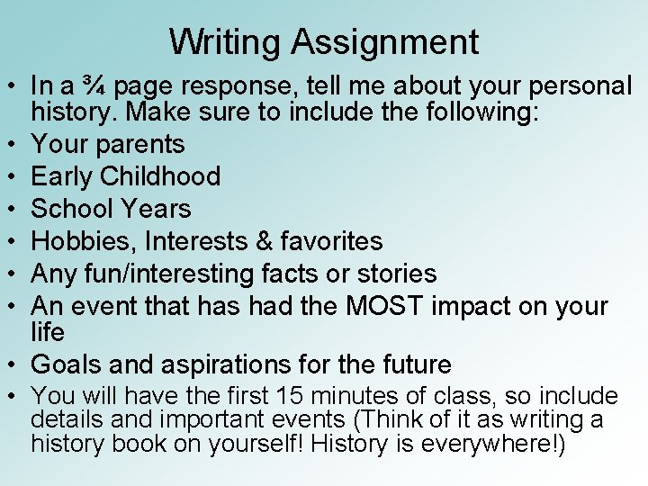 Writing Assignment In a page response tell me