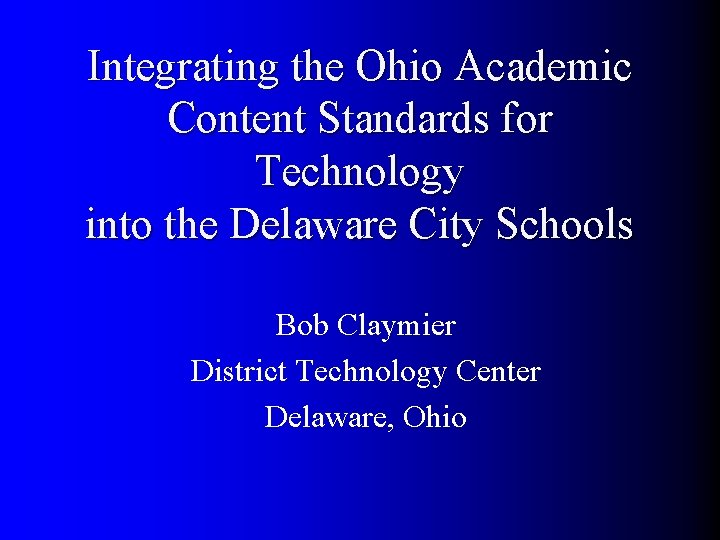 Integrating the Ohio Academic Content Standards for Technology