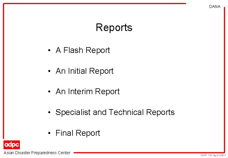 DANA Damage Assessment and Needs Analysis DANA Asian