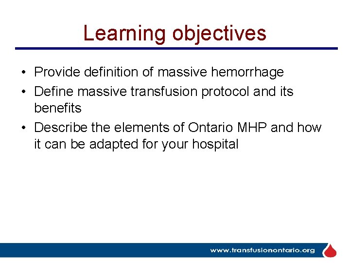 Ontarios Massive Hemorrhage Protocol MHP Presentation by Jeannie