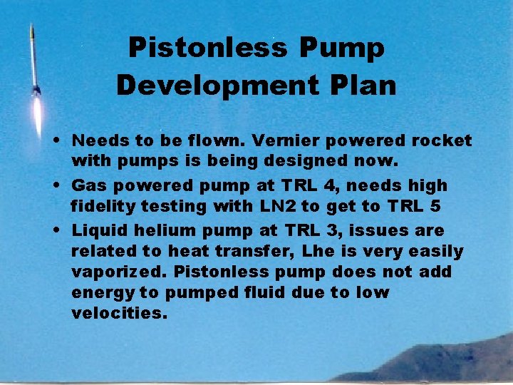 Launch Vehicle and Spacecraft System Design Using Pistonless