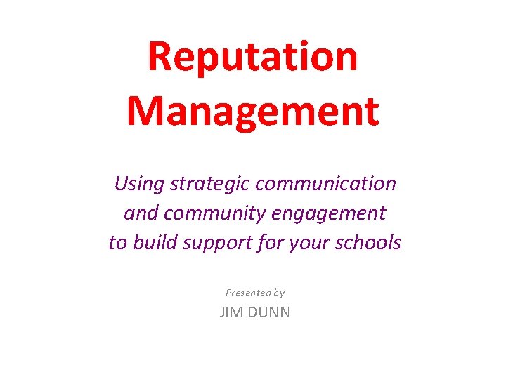 Reputation Management Using strategic communication and community ...