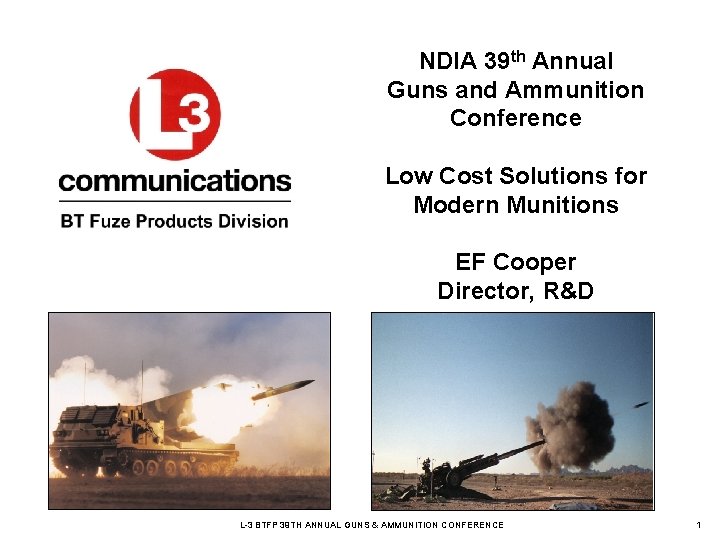NDIA 39 th Annual Guns and Ammunition Conference