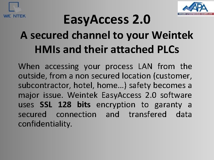 Easy Access 2 0 A secured way to