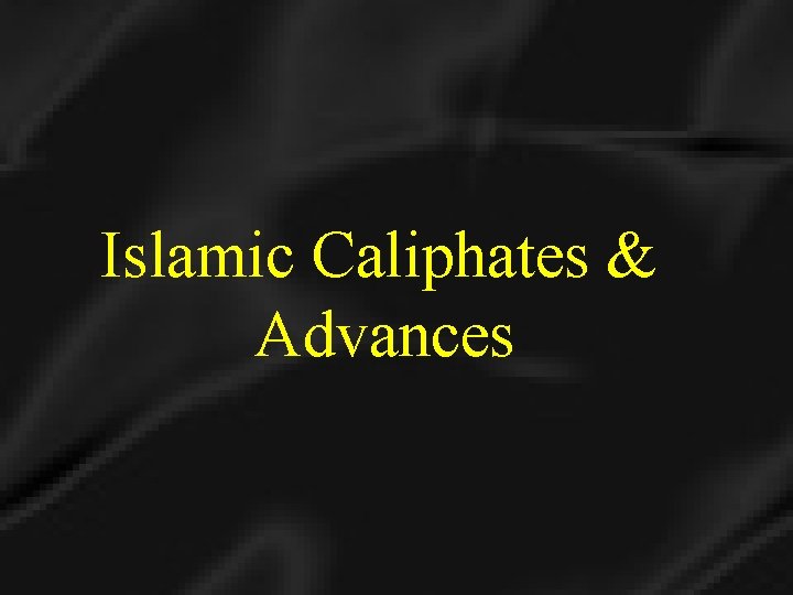 Islamic Caliphates Advances 1 Umayyad Empire 661 750