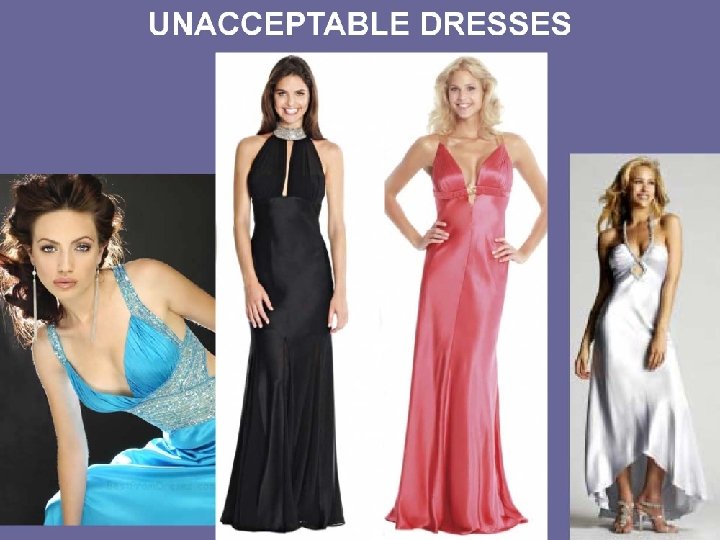 DHS PROM DRESS CODE Why do we have