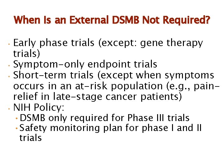 Data Safety Monitoring Boards DSMBs DSMBs Developed as