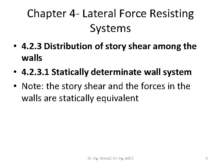 Chapter 4 Lateral Force Resisting Systems Dr Ing