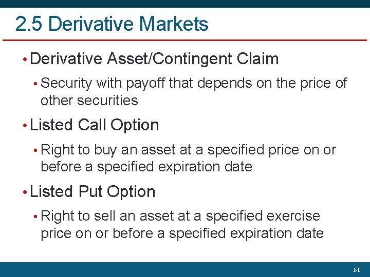 2 5 Derivative Markets Derivative AssetContingent Claim Security