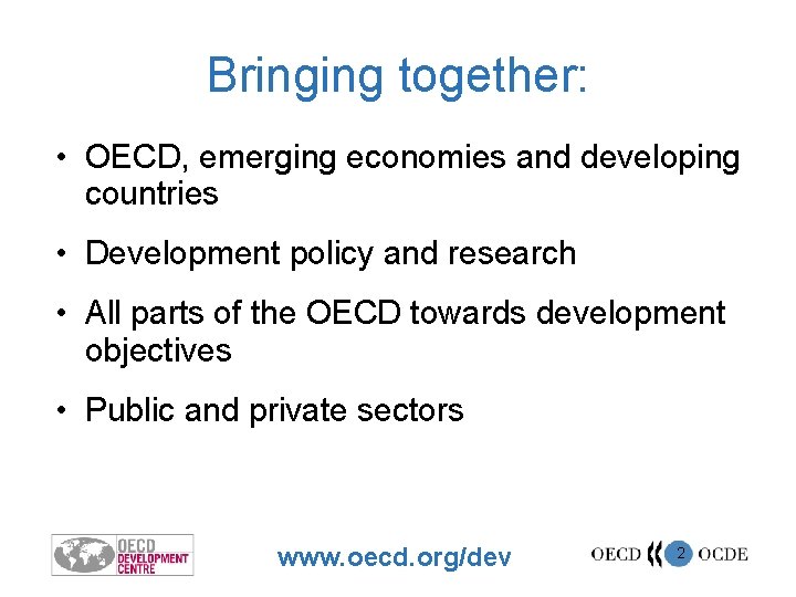 OECD Development Centre The OECDs Knowledge Broker on
