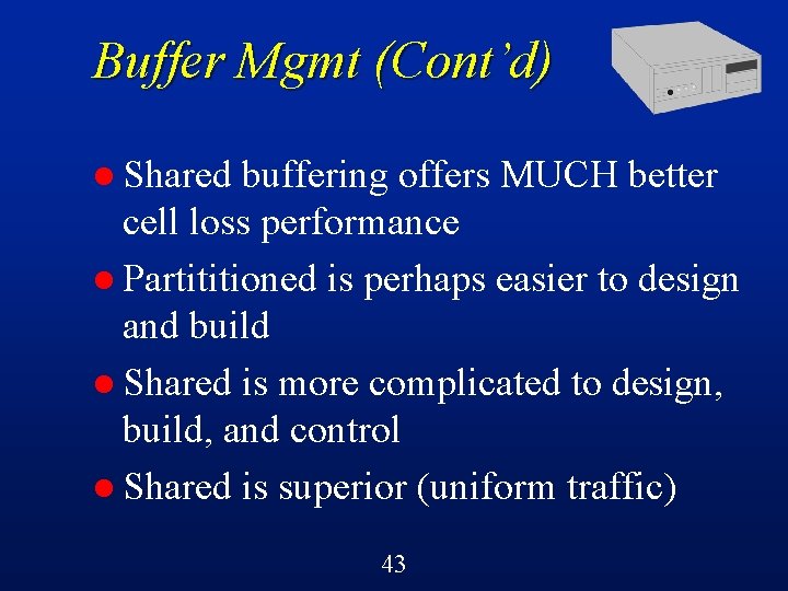 Buffering Strategies in ATM Switches Carey Williamson Department