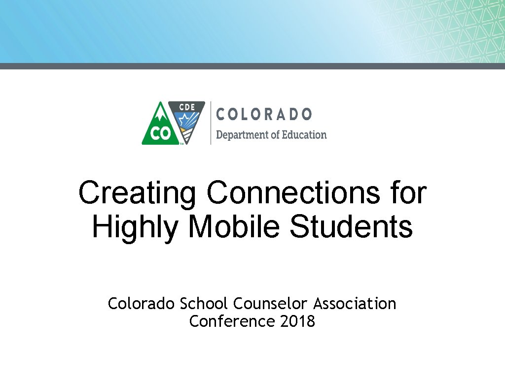 Creating Connections for Highly Mobile Students Colorado School