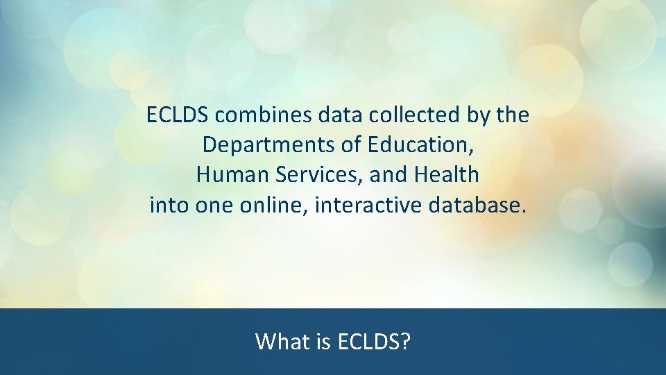 A Beginners Introduction to ECLDS Jennifer Verbrugge ECLDS