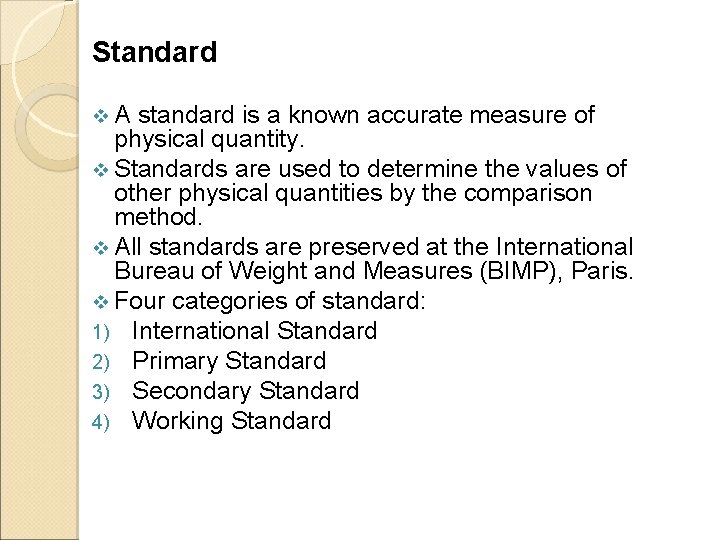 Measurement Standards Units Chapter 1 OBJECTIVES 1 Explain