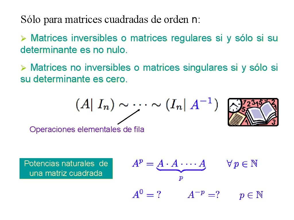 Matrices y determinantes En este captulo introducimos las