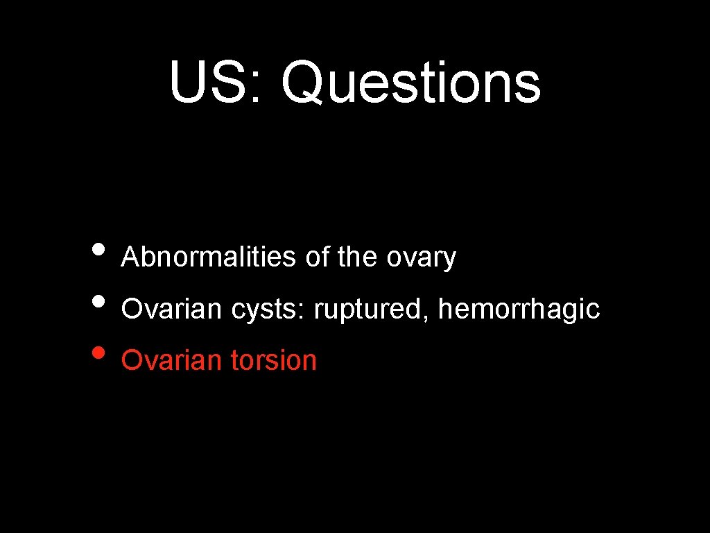 Ovarian Torsion Stephanie Doniger MD February 2008 Ovarian
